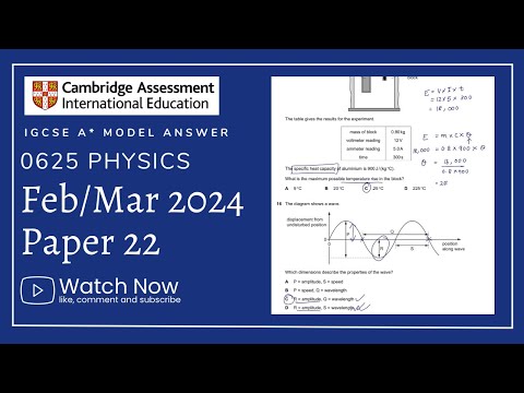 IGCSE Physics Paper 22 - Feb/Mar 2024 - 0625/22/F/M/24 FULLY SOLVED