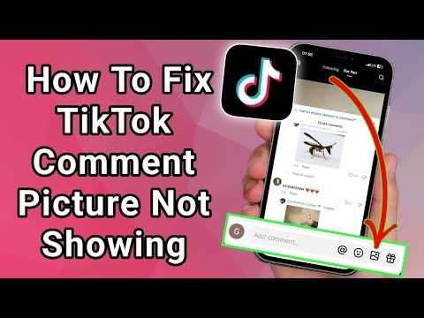 How to Fix TikTok Comment Picture Not Showing | Unlock Image Comments on TikTok (iPhone & Android)