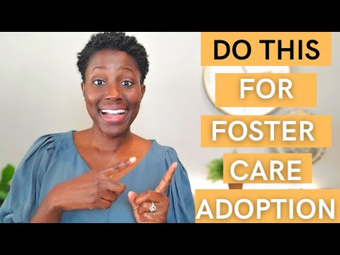 10 Steps to Take For Foster Care Adoption