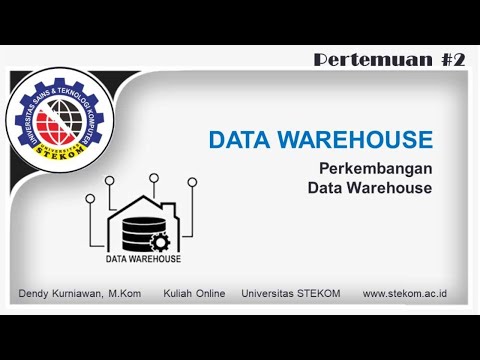 Perkembangan Data Warehouse || Kuliah Online Universitas Stekom Cabang Kaliwungu