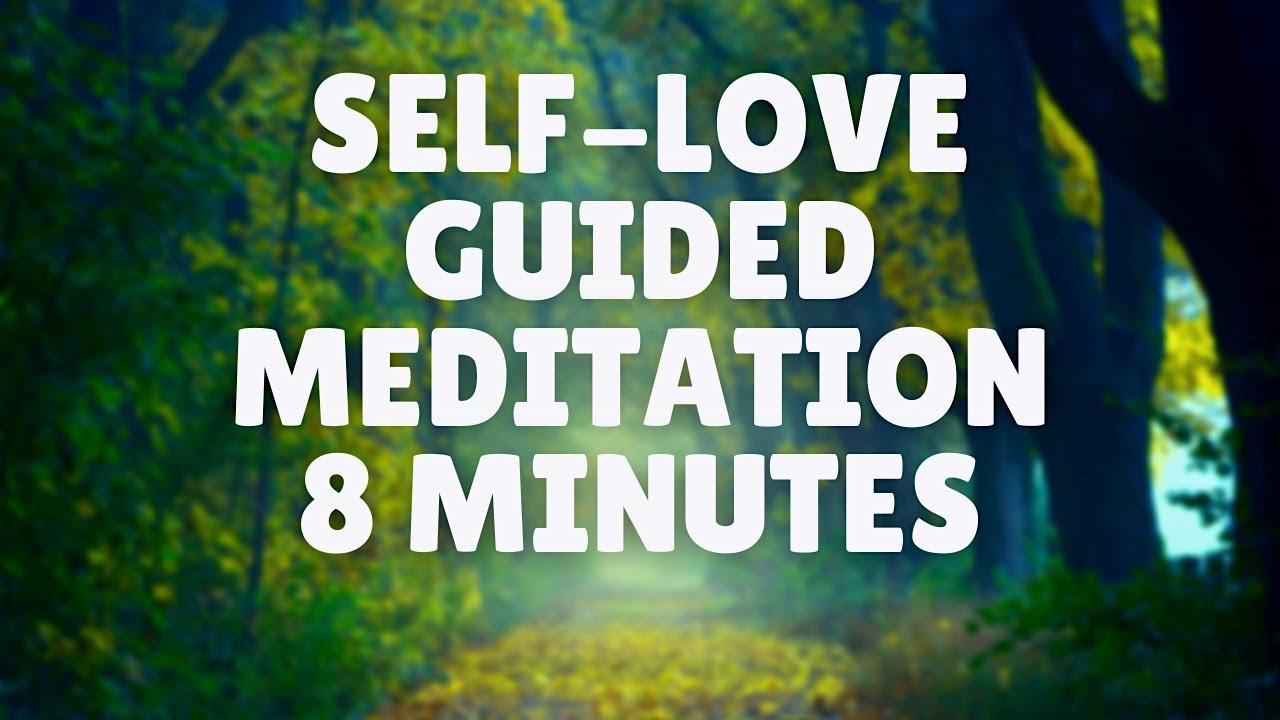 Self Love Guided Meditation 8 Minutes w/ Affirmations for Self Worth