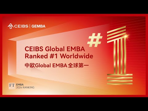CEIBS ranks #1 worldwide in Financial Times 2024 EMBA Ranking