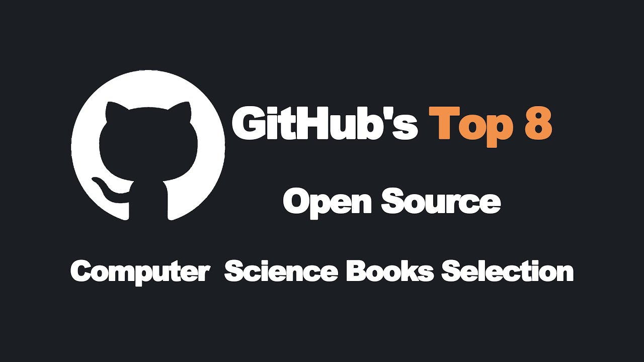 GitHub's Top 8 Open Source Computer Science Books Selection