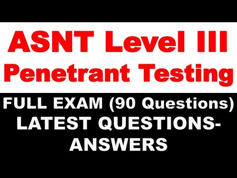 Penetrant Testing ASNT NDT Level III Full exam with question- answers