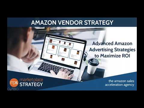 Amazon Vendor Strategy - Advanced Amazon Advertising Strategies to Maximize ROI