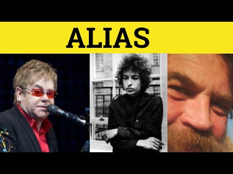 🔵 Alias AKA - Alias Meaning - Alias Examples - Alias Defined