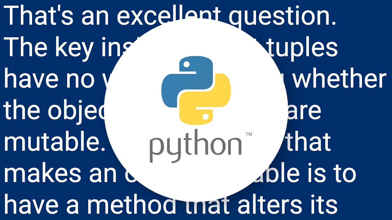 Why can tuples contain mutable items?