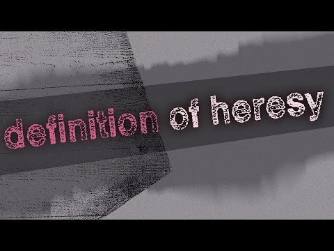 Biblical Definition of Heresy, Heretical Ideas [ Focus on Sermon 21 ]