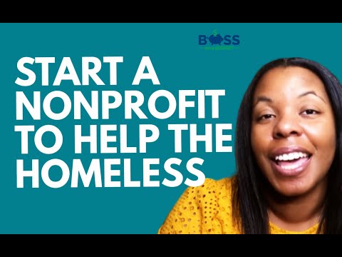 How to Start a Nonprofit Organization for the Homeless