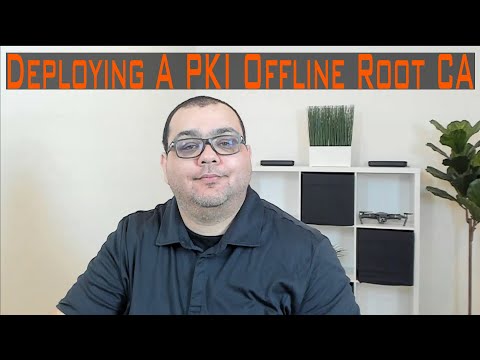 Deploying a PKI Offline Root CA - SECNET E13
