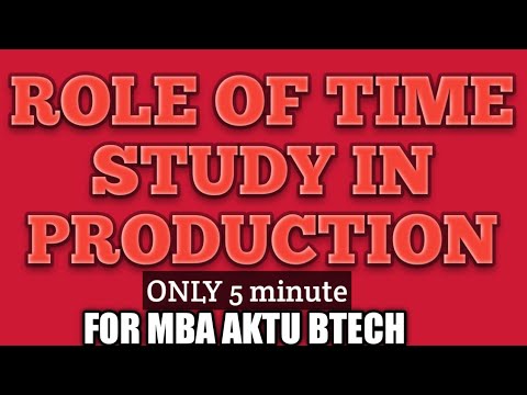 What is the role of time study in production