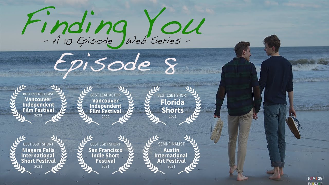 Finding You: Episode 8 (Gay short film series)