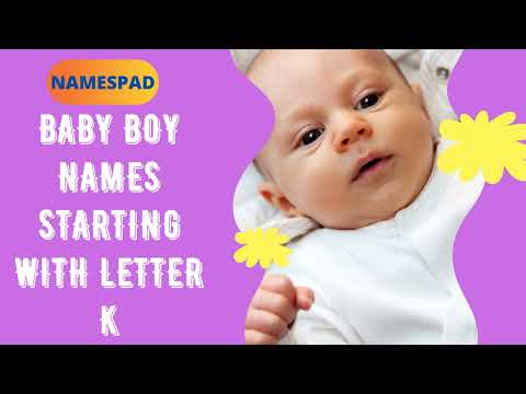 The Ultimate List of Baby Boy Names Starting With Letter K ! Namespad