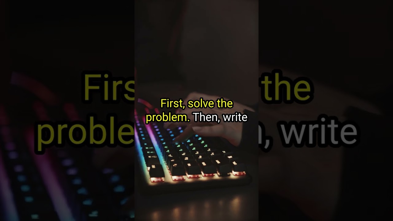 First, solve the problem. Then, write the code. — John Johnson