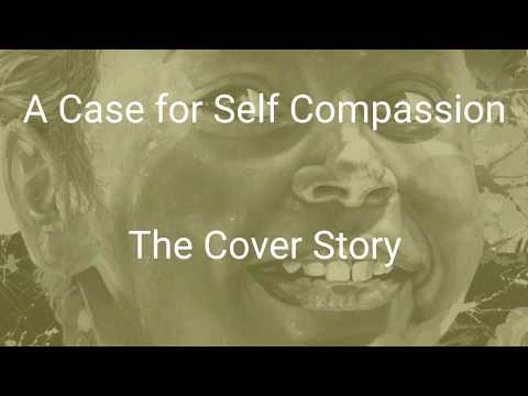 The Cover Story - A Case for Self Compassion by Sundar Gopalakrishnan