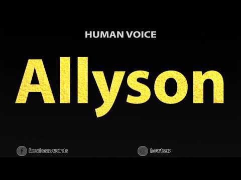 How To Pronounce Allyson