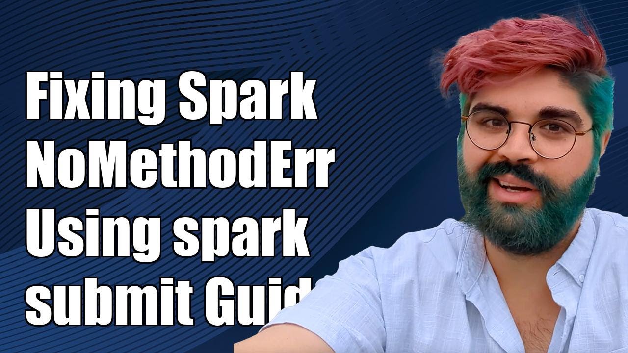 Fixing Apache Spark NoSuchMethodError When Using spark-submit: Step-by-Step Guide
