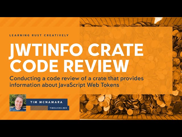 Rust programming - conducting a code review of the jwtinfo crate - timClicks (Tim McNamara)