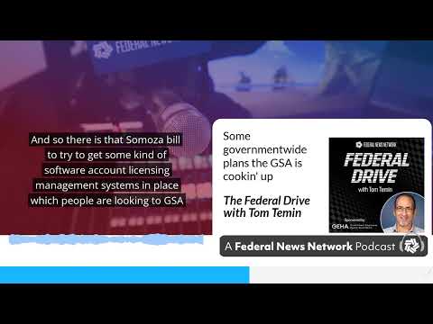 Some governmentwide plans the GSA is cookin' up