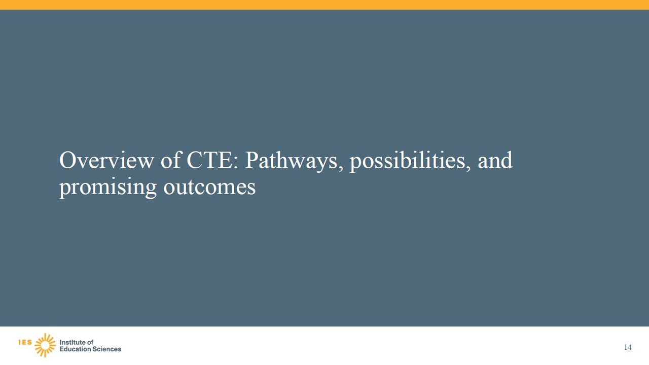 Part 1 – Overview of CTE: CTE pathways, possibilities, and promising outcomes (REL Midwest)