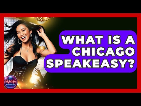 What Is A Chicago Speakeasy? - Nightlife Experiences