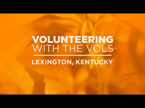 Volunteering with the Vols - Lexington, KY