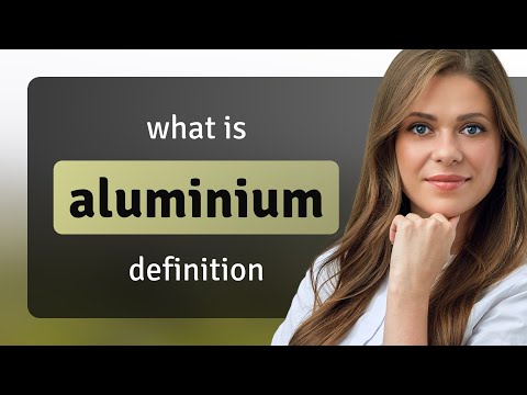 Aluminium | meaning of ALUMINIUM