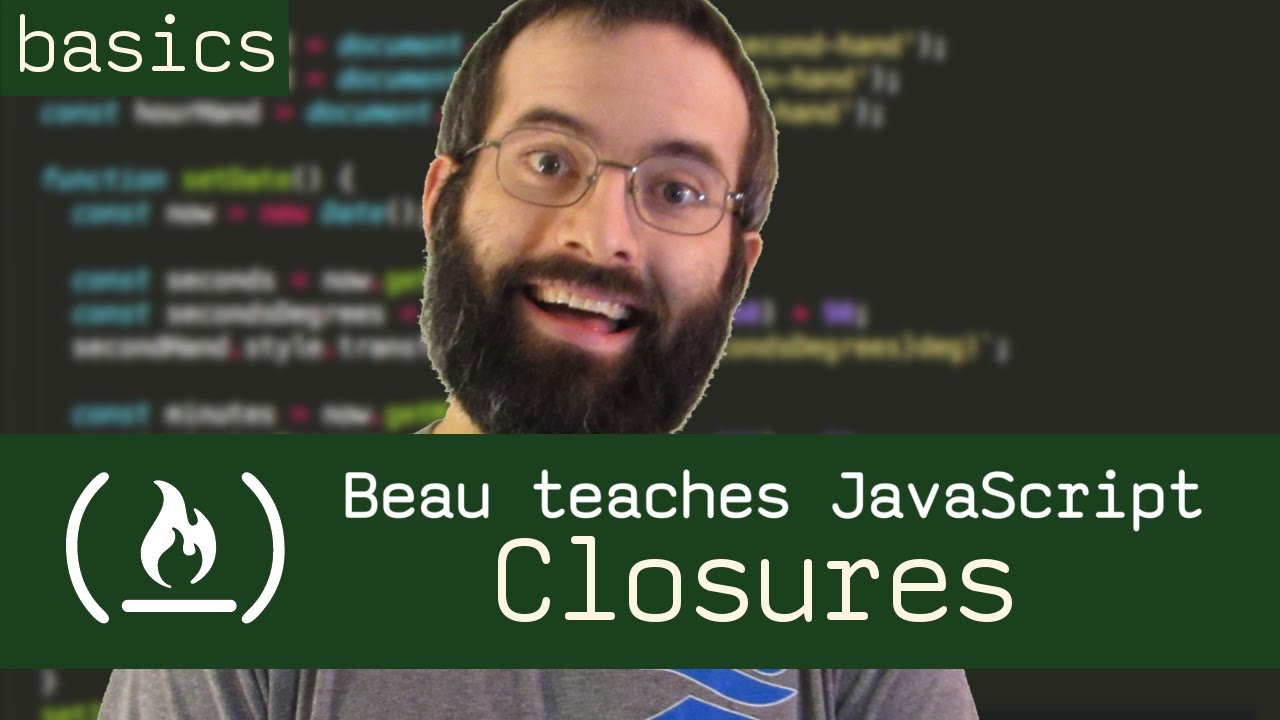 Closures - Beau teaches JavaScript