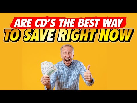 Are CD's the Best Way to Save RIGHT NOW?