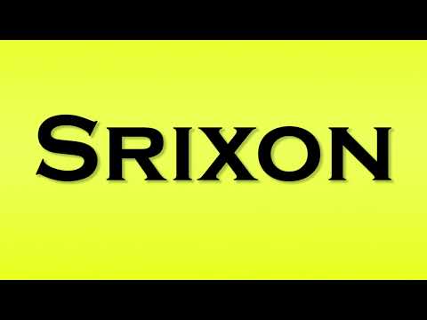 Pronunciation of Srixon