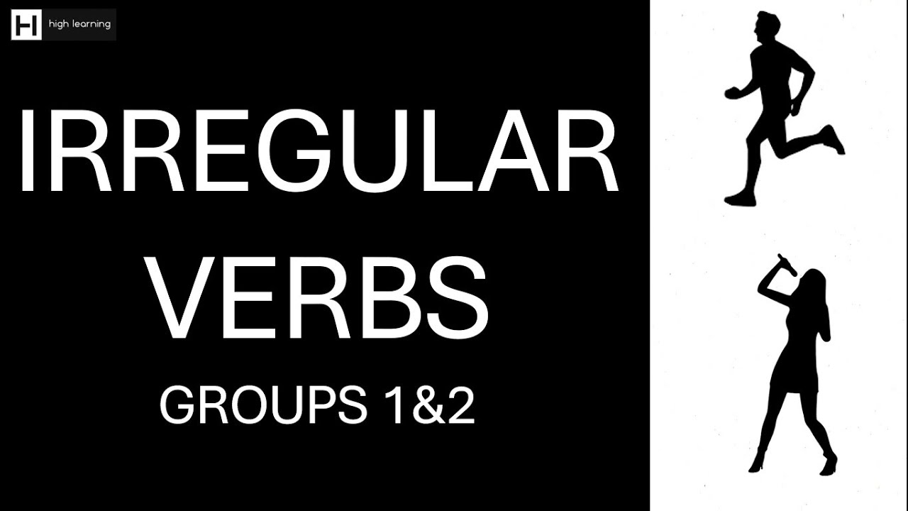 VERBOS IRREGULARES GRUPO 1 & 2  -GHT Y A&U #irregularverbs