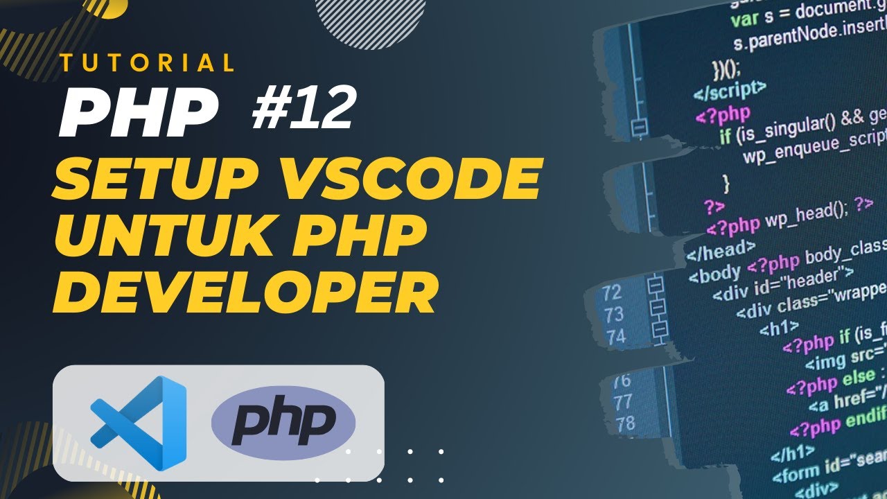PHP TUTORIAL #12 SETUP VISUAL STUDIO CODE FOR PHP DEVELOPER
