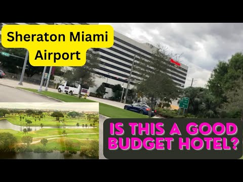 Sheraton Miami Airport Hotel, is it a budget friendly hotel?