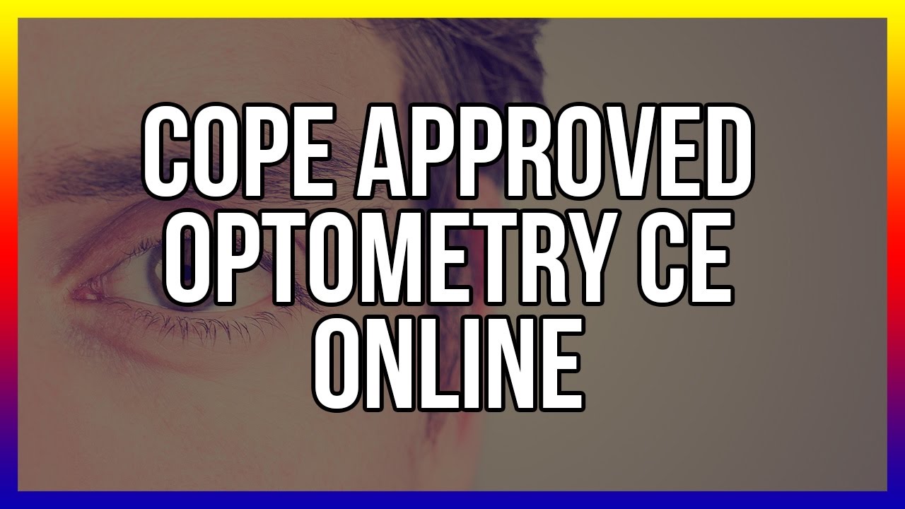 COPE Approved Optometry CE Online