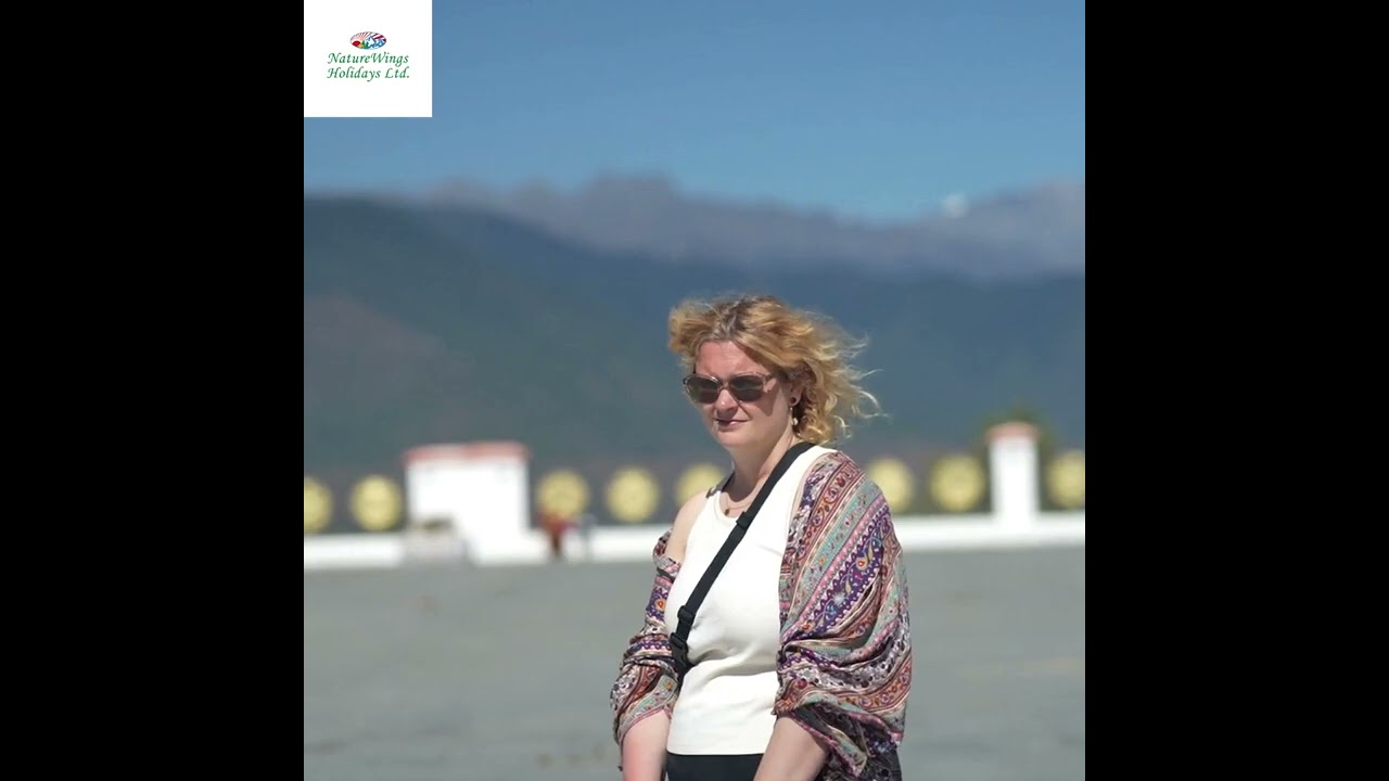 Bangalore to Bhutan Luxury Tour | Royal Bhutan Experiences with NatureWings Holidays
