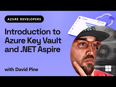 Introduction to Azure Key Vault and .NET Aspire