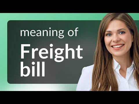 Understanding the Term "Freight Bill" in English