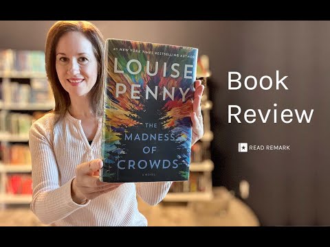 Quick Book Review - The Madness of Crowds by Louise Penny