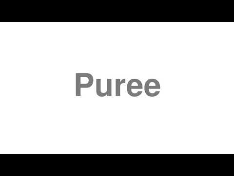 How to Pronounce "Puree"
