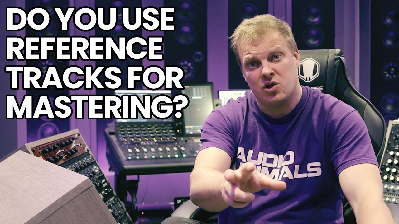 Do You Use Reference Tracks For Mastering?