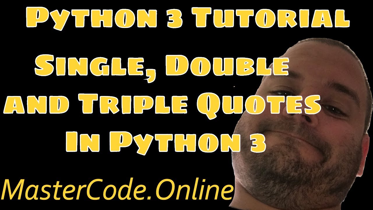 How To Use Single, Double and Triple Quotes In Python 3
