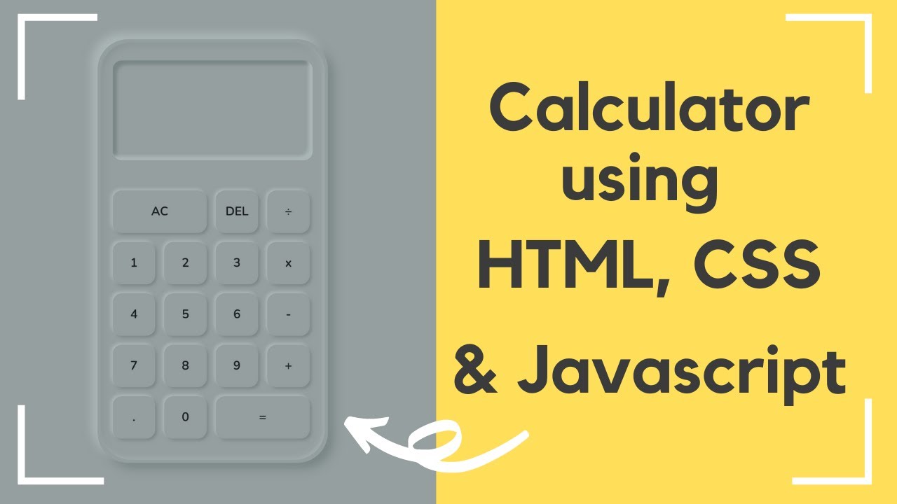 Creating a Calculator using HTML, CSS & JS | CSS Tutorial | Basic Javascript Tutorial