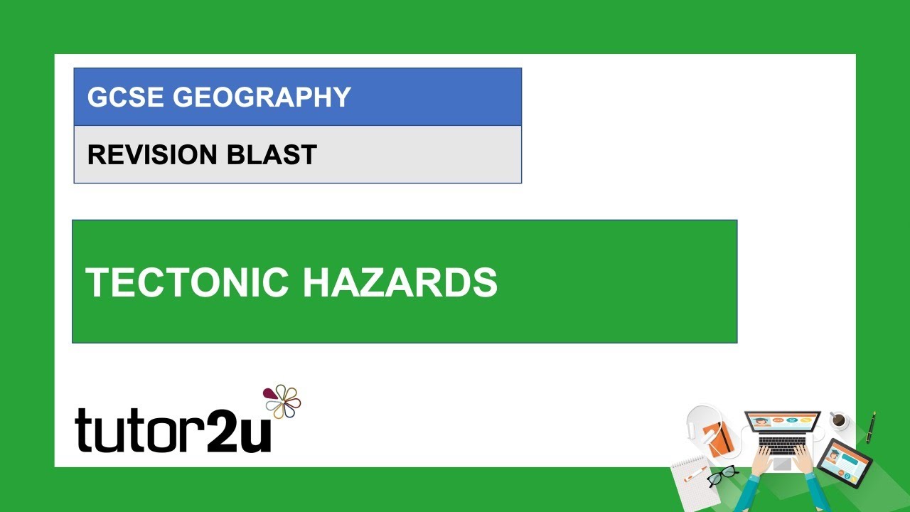 AQA GCSE Geography Revision Blast | Tectonic Hazards | 23 Feb 2021