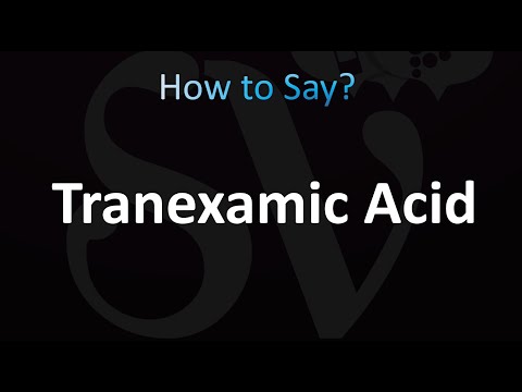 How to Pronounce Tranexamic Acid (CORRECTLY!)