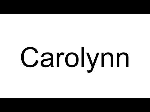 How to Pronounce Carolynn (English)