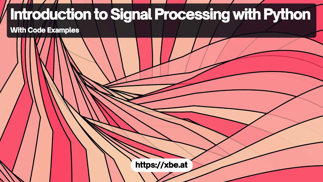 Introduction to Signal Processing with Python