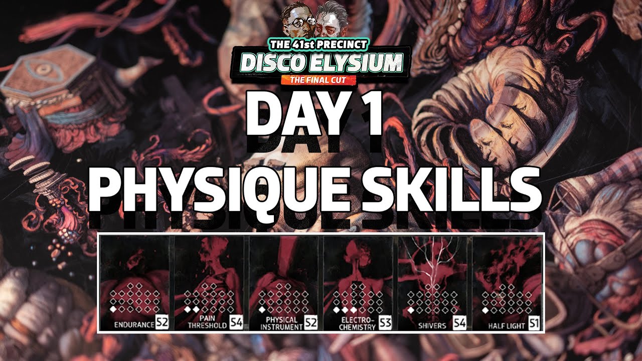 Disco Elysium - Physique Skill Compilation (Day 1)