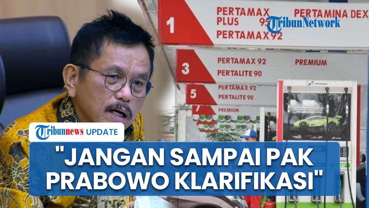 Singgung Prabowo, DPR Desak Pertamina Klarifikasi Isu Pertamax Oplosan Buntut Korupsi Minyak ...