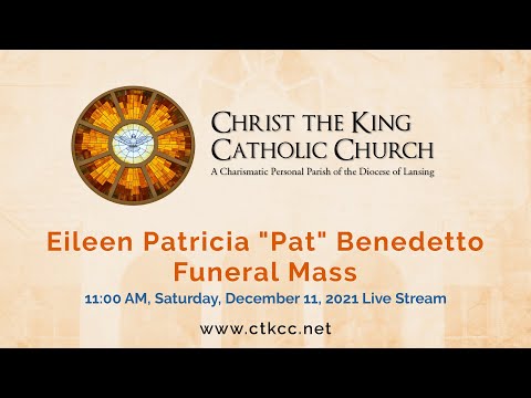 Eileen Patricia "Pat" Benedetto Funeral Mass, Saturday, December 11, 2021, 11:00 AM