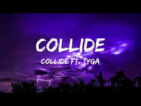 COLLIDE | Justine Skye ft. Tyga (Lyrics)